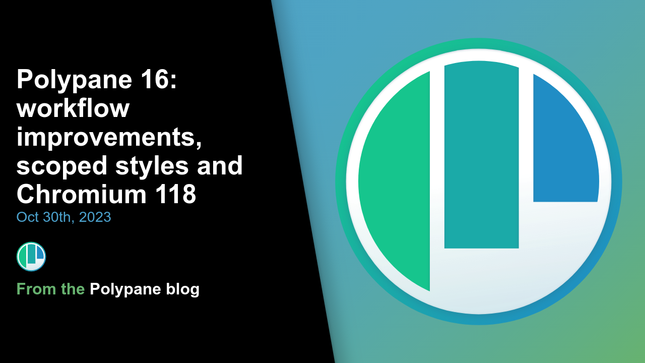 Polypane 16 Workflow Improvements Scoped Styles And Chromium 118 Polypane