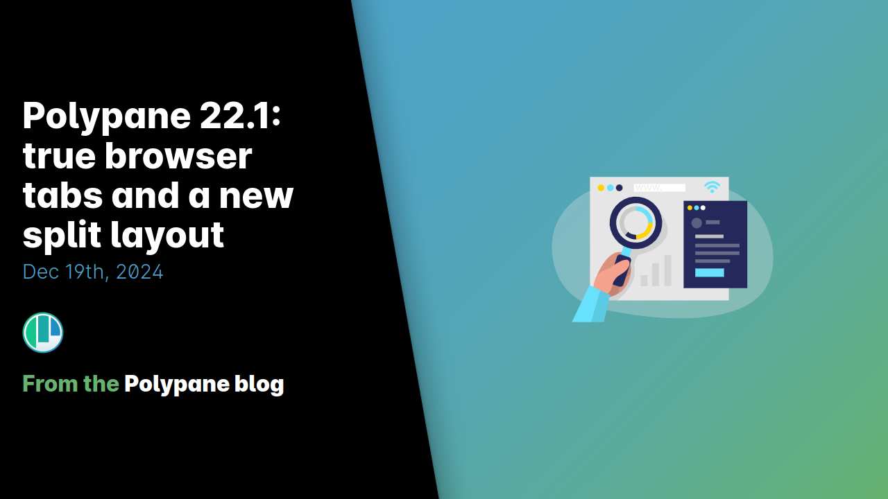 Polypane 22.1: true browser tabs and a new split layout | Polypane