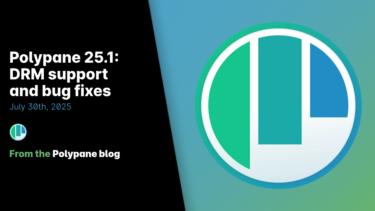 Polypane 25.1: DRM support and bug fixes | Polypane