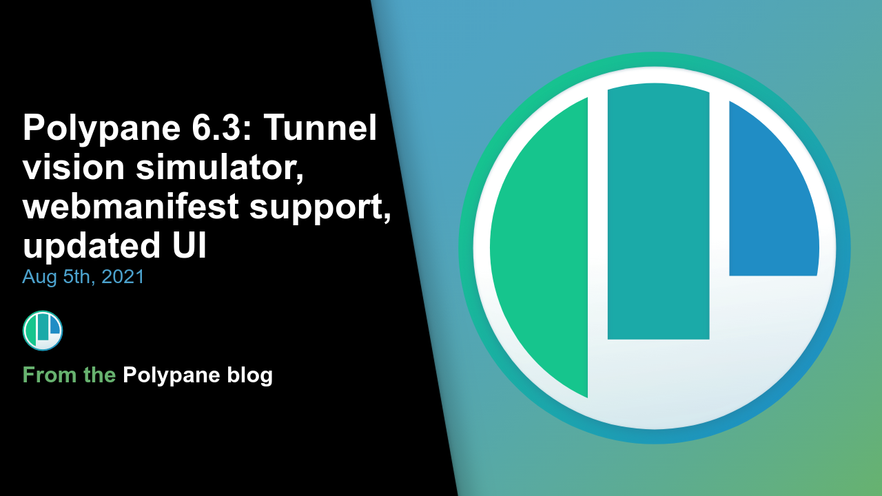 Polypane 63 Tunnel Vision Simulator Webmanifest Support Updated Ui Polypane