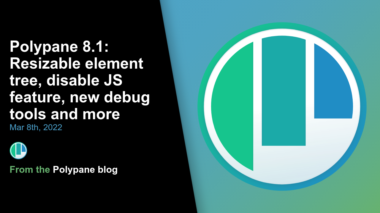 Polypane 81 Resizable Element Tree Disable Js Feature New Debug Tools And More Polypane